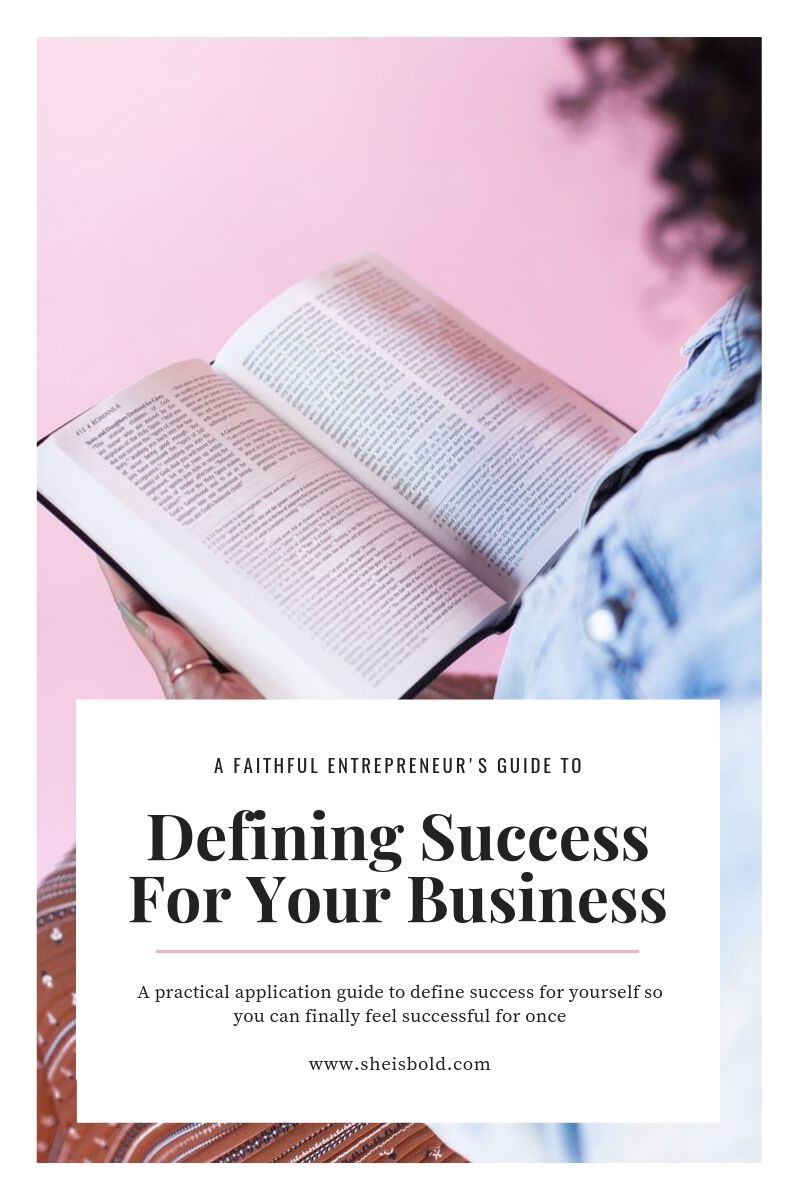 A faithful entrepreneur’s guide to defining success | sheisbold.com