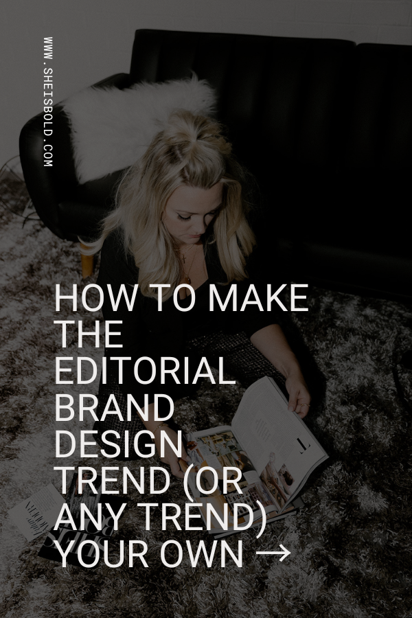Make the editorial brand design trend (or any trend) your own with ...